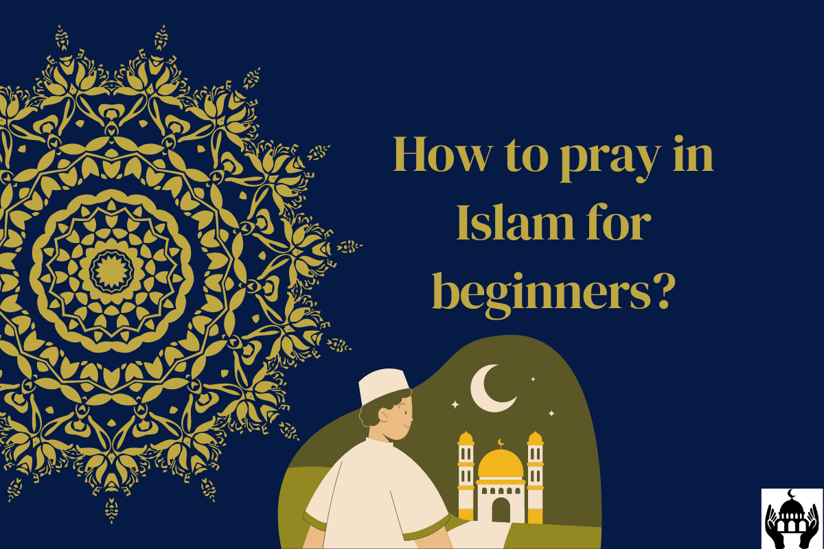 How to pray in Islam for beginners? - Islam - Religion, Beliefs ...